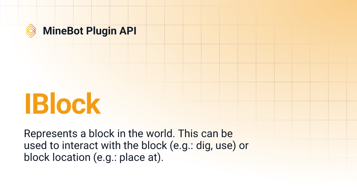 IBlock | MineBot Plugin API