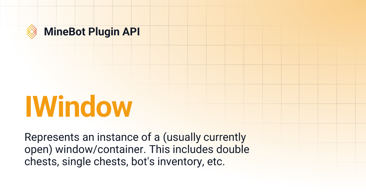 IWindow | MineBot Plugin API