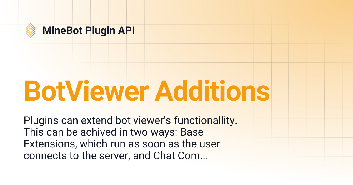 BotViewer Additions | MineBot Plugin API